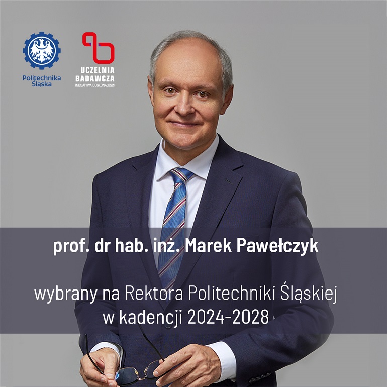 Prof. dr hab. inż. Marek Pawełczyk nowym rektorem Politechniki Śląskiej ...